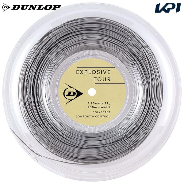 ダンロップ DUNLOP テニス ガット・ストリング テニスガット・ストリング  EXPLOSIVE TOUR エクスプロッシブ・ツアー 200mロール ロールタイプ 爆買