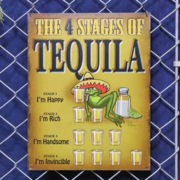 メタルサイン テキーラ "THE 4 STAGES OF TEQUILA" 縦40.5cm×横31.5cm メキシコ帽をかぶった酔いどれカエルがテキーラで酔いつぶれるまでをステージ毎に教えてくれています。STAGE1：I'm Happy（私...