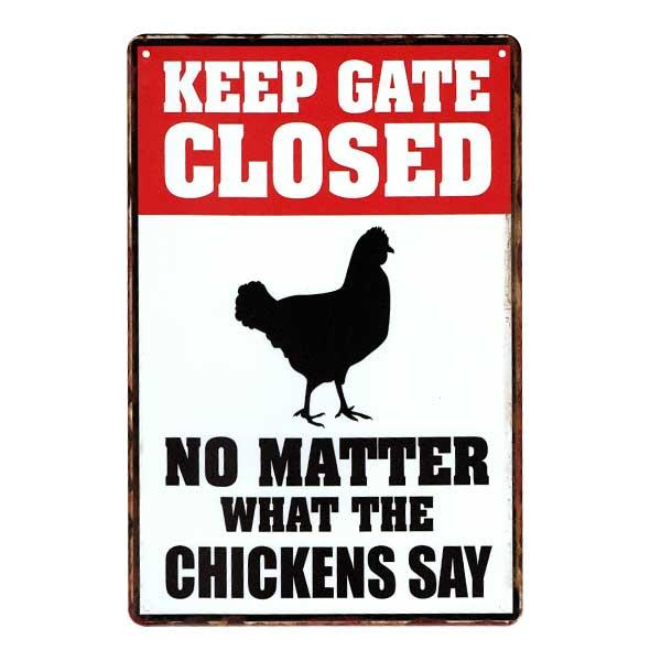 【商品詳細】"KEEP GATE CLOSED" 看板 縦30cm×横20cm"KEEP GATE CLOSED (門を閉めてください)" "NO MATTER WHAT THE CHICKENS SAY (ニワトリが何か言っても)"の文字...