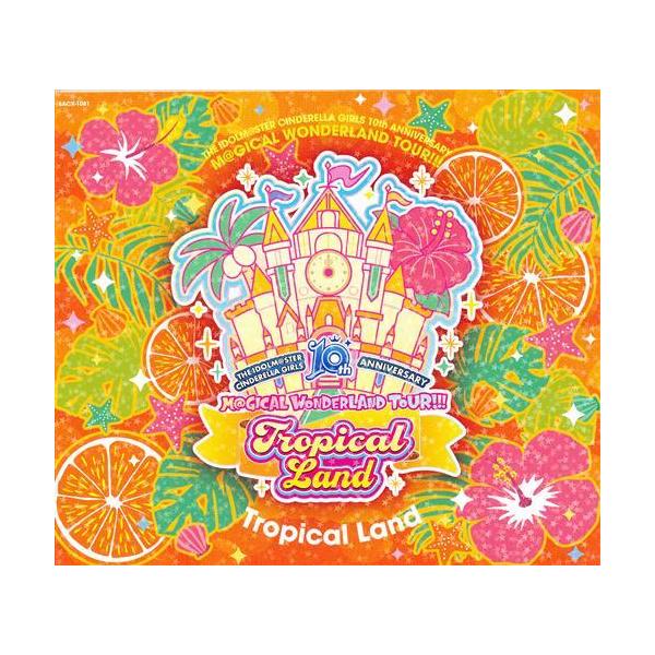 【発売日：2022年02月16日】商品名: THE IDOLM＠STER CINDERELLA GIRLS 10th ANNIVERSARY M＠GICAL WONDERLAND TOUR!!! Tropical Land オリジナルCD ...