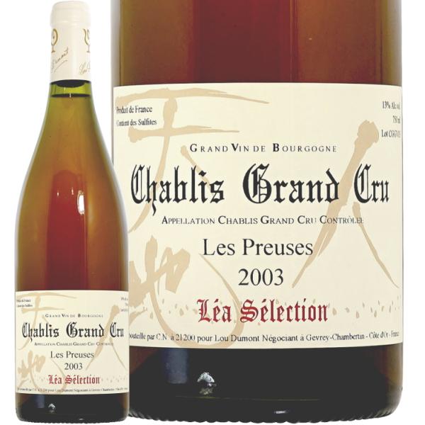 【商品名】Lou Dumont Lea Selection Chablis Grand Cru Les Preuses 2004【生産地】フランス/France＞ブルゴーニュ地方/Bourgogne＞シャブリ地区/Chablis【蔵元】ルー...