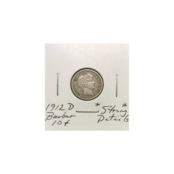1912 D Barber Dime ~ 非常に詳細なコイン