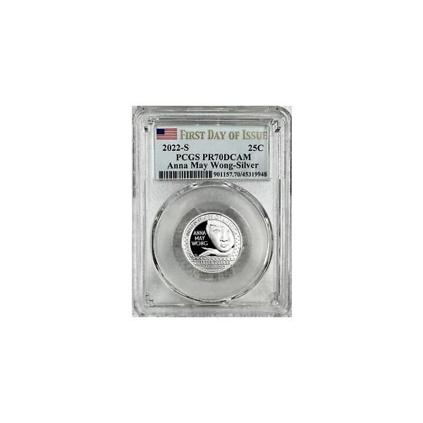2022 S ANNA MAY-WONG プルーフ シルバー クォーター PCGS PR70DCAM 発行初日
