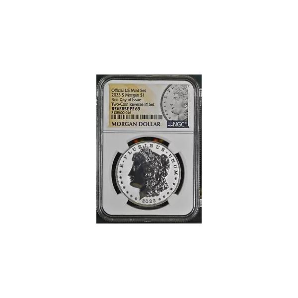 2023 NGC PF69 モルガン リバース プルーフ シルバー ダラー 発行初日、FDI -FDOI