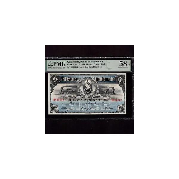 グアテマラ 5ペソ 1915 P-S143c * PMG AU 58 EPQ * レアグレード *