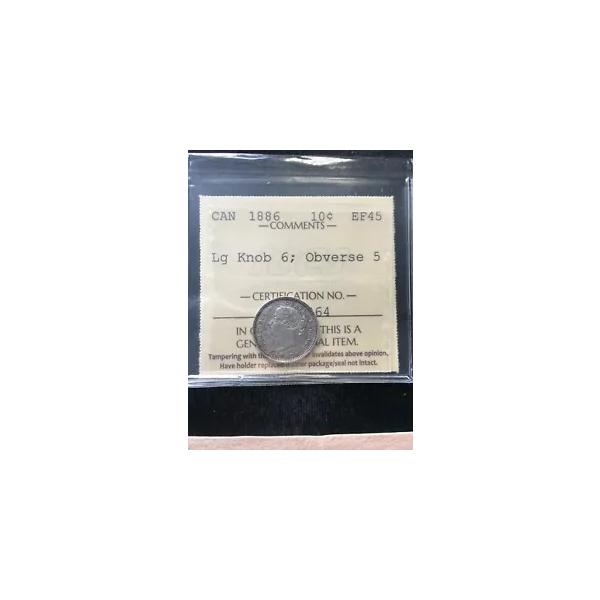 1886 LgKn6 Obv.#5、ICCS Graded Canadian、10 セント、**EF-45**