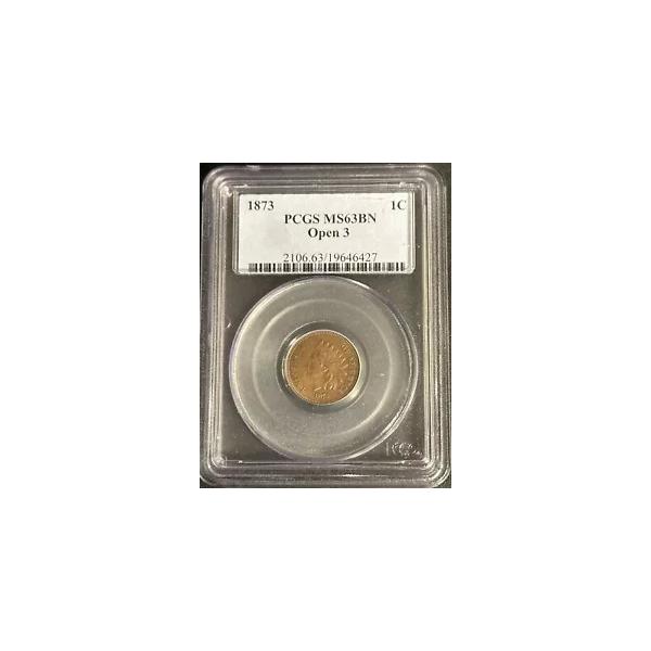 1873 インディアン ヘッド ペニー 1C???PCGS MS63 BN "オープン 3"????