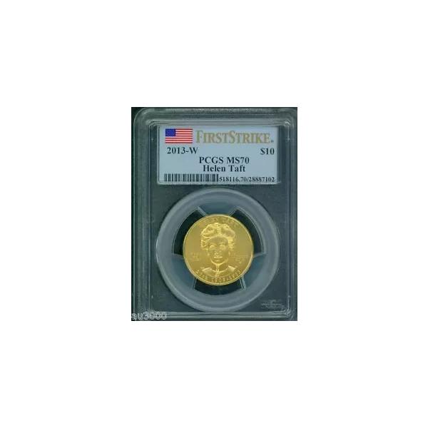 2013-W $10 ゴールド配偶者 ヘレン タフト PCGS MS70 MS-70 ファースト ストライク FS