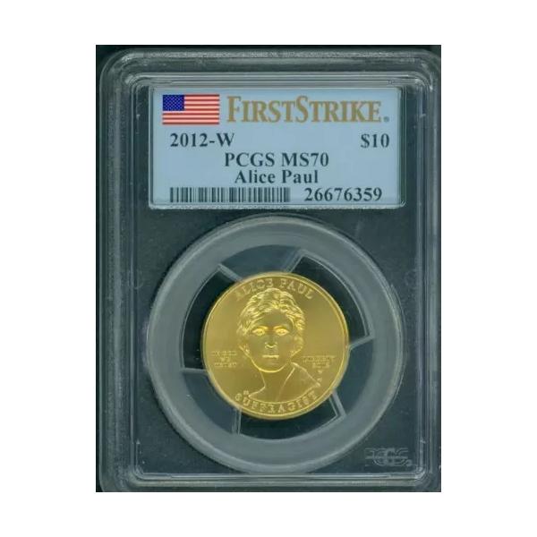 2012-W $10 ゴールド配偶者アリス ポール &amp; 参政権 PCGS MS70 MS-70 ファースト ストライク FS