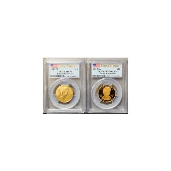 2013-W $10 エディス ルーズベルト 2 個セット 配偶者 ゴールド MS70、PR70 DCAM ファースト ストライク PCGS