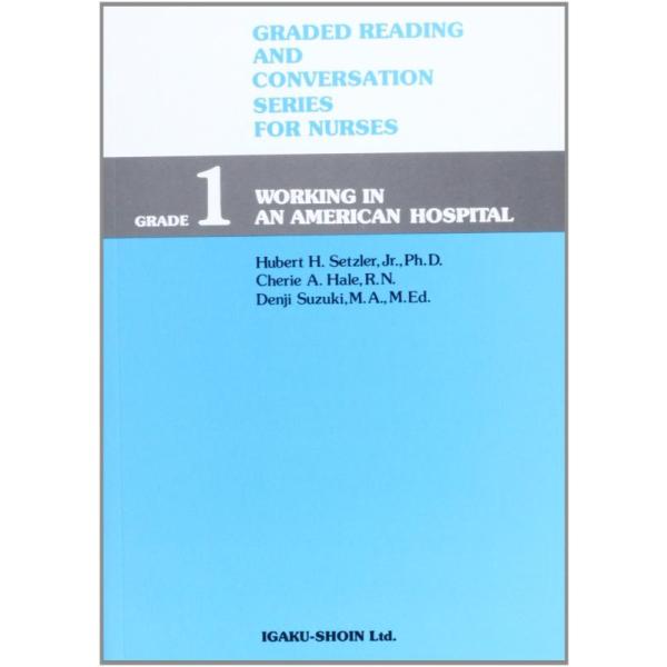 Graded reading and conversation series for nurses (grade 1)