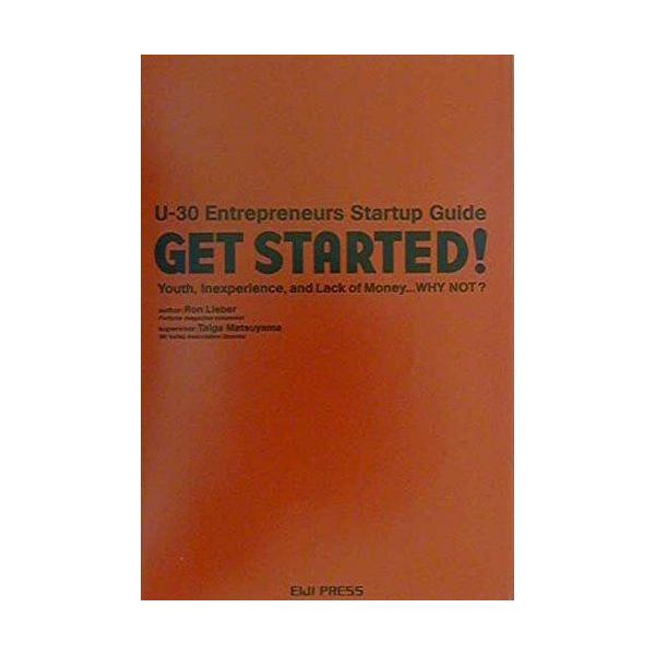 GET STARTED―彼らが自分の会社を始めた理由
