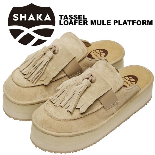 SHAKA TASSEL LOAFER MULE PLATFORM BEIGE 00S sk-340-beigeフットウェアブランドSHAKA（シャカ）から、ローファーライクなデザインが大人気の「MOC MULE TASSEL SUEDE（...