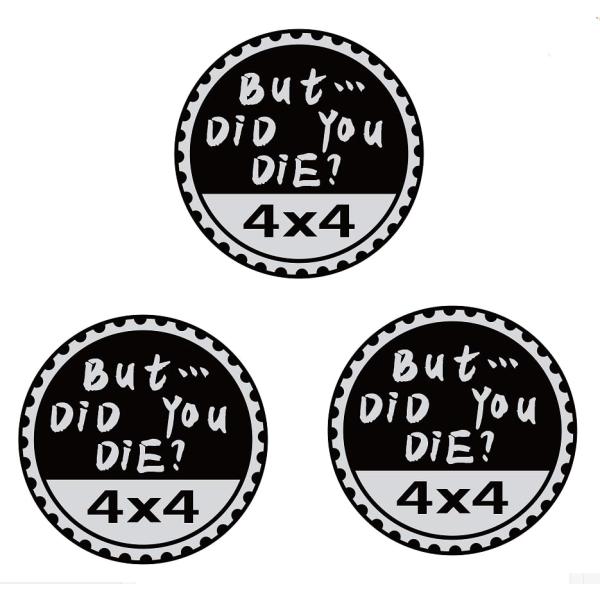 商品名: But Did You Die Badge定格カーエンブレム、4 x 4メタル自動車バッジ 3Dメタルカーバッジ ラウンドエンブレムデカール カーバッジデカールステッカー ジープラングラー車両トラックSUVに対応 3Pcs But...