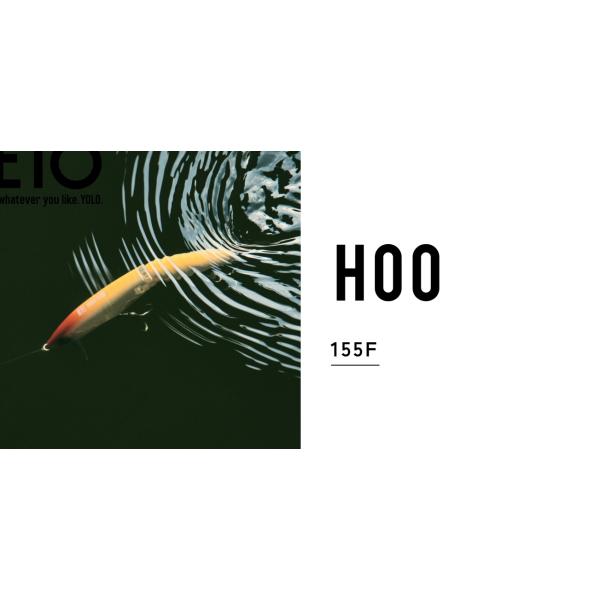 奇をてらわない、日本のビッグベイトゲームの新基軸”HOO 155F /フー155F”は、バスやシーバスを筆頭に様々なゲームフィッシュを想定したビッグベイト。何らかに特化したスペシャルタイプではなく、様々なシチュエーションに対応するニッポンの...