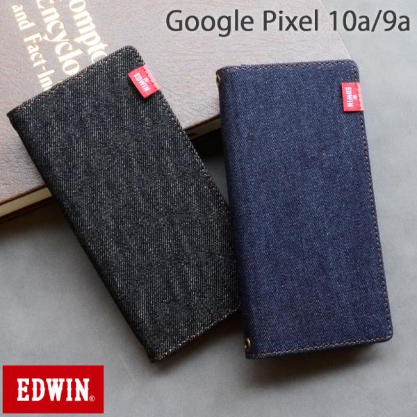 【発売日：2025年06月19日】正規販売代理店 安心の30日保障EDWIN エドウイン 2026 2025スマホケース google pixel ケース 手帳型▼対応機種Google pixel 10aGoogle Pixel 9a▼関連...