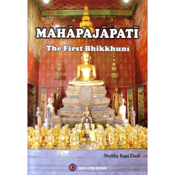 著書紹介 本著はお釈迦様の叔母であり養母でもあったマハーパジャーパティー・ゴータミー（Mahapajapati Gotami）の生涯をまとめ初めて紹介した作品である。 パーリ語文献、サンスクリット語文献及び漢訳仏典を用い、最初の比丘尼であっ...
