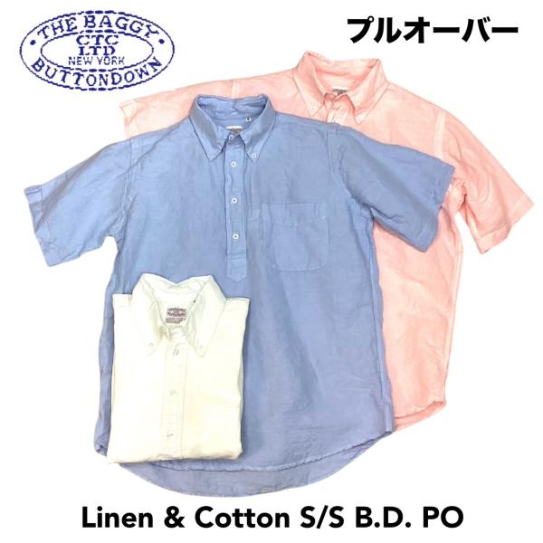 BAGGY【バギー】2 L/C B.D P/O S/S 半袖 リネンコットン プルオーバー ボタンダウンシャツ