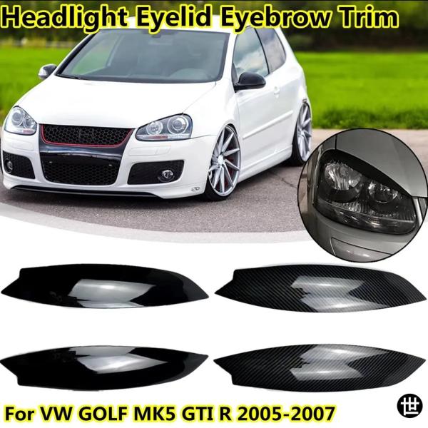 フォルクスワーゲン ゴルフ5 MK5 GTI R R32 2005-2007用 ヘッドライトアイブロウアイリッドトリムカバー ヘッドランプアイブロウステッカー