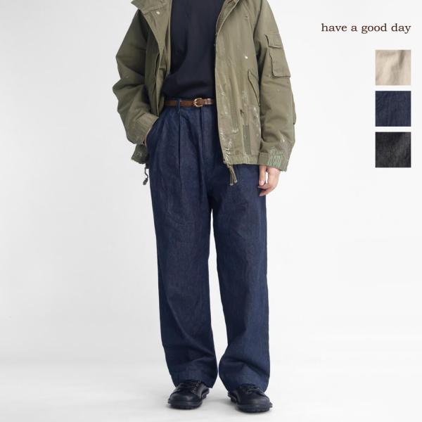 have a good dayから、ロングセラーのタックチノ「HGD-044」をベースにしたデニムモデルをご紹介。ウエストに2本のタックを配し、深めの股上とフラップ付きバックポケットを組み合わせたデザイン。腰まわりにゆとりがあり、タックイン...