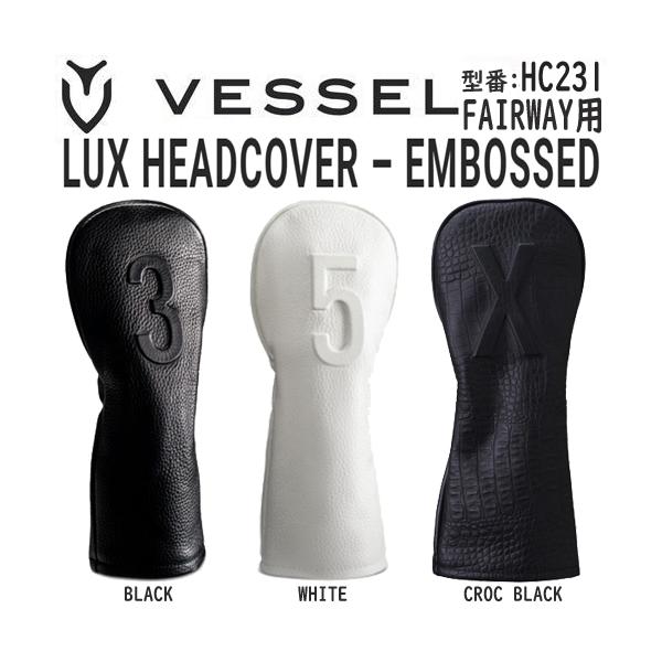 『VESSEL LUX ヘッドカバー エンボス加工 フェアウェイウッド用 HC1123 日本正規品』●スタイリッシュに生まれ変わった新デザインヘッドカバー。 ●エンボス加工により、より洗練され、高級感を引き立てる。●ブラック、ホワイトの定番...