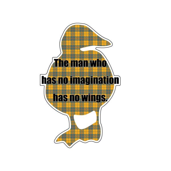 ことわざ 名言 ステッカー ★The man who has no imagination has no wings★『想像力がないやつは翼が持てない』モハメドアリの名言をかわいくステッカーにしてみました。画像では分かりにくいですが、フチは...