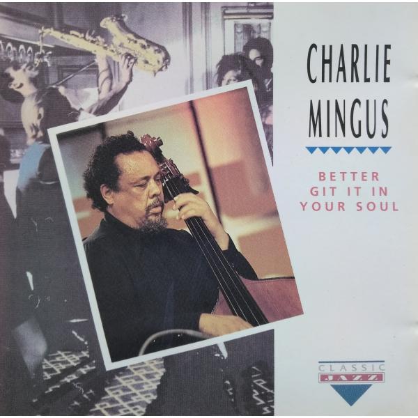 【発売日：2026年05月27日】【送料無料】cd10457/Better Git It In Your Soul Charles Mingus /中古【CD】「帯なし・歌詞なし」。【ＣＤ：中古品/レンタルアップ品】ケースに多少の擦り傷など...