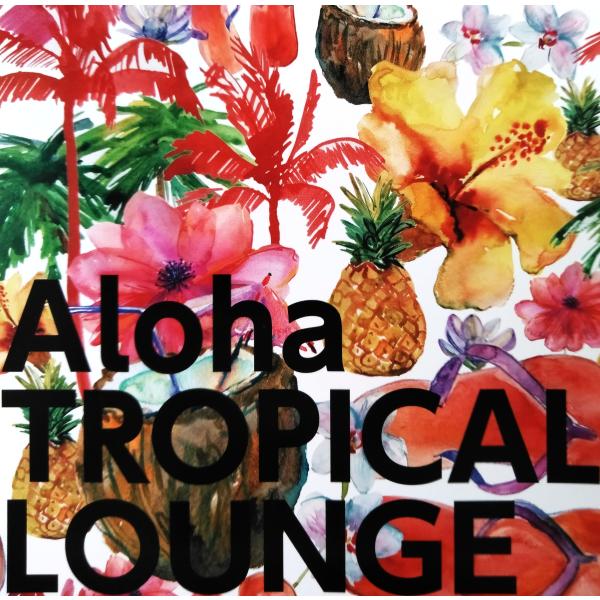 【発売日：2026年06月22日】【送料無料】cd10783/Aloha TROPICAL LOUNGE/中古【CD】「帯あり・歌詞なし」。【ＣＤ：中古品/レンタルアップ品】ケースに多少の擦り傷などがある場合があります。 初回限定品等の付属...