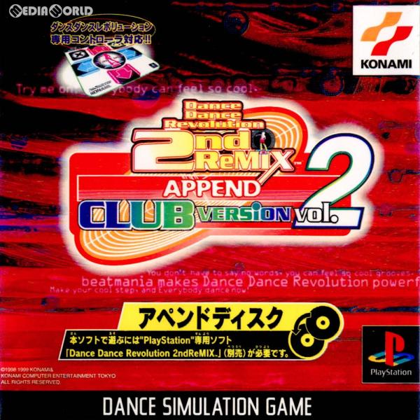【発売日：1999年12月22日】■タイトル:Dance Dance Revolution 2ndReMIX APPEND CLUB VERSION Vol.2(ダンスダンスレボリューション 2ndリミックス アペンド クラブバージョン V...