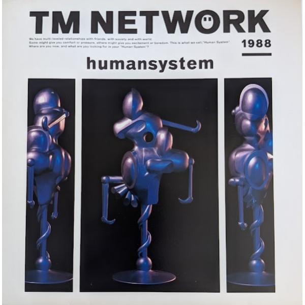 ARTIST：TM NETWORKTITLE：HUMANSYSTEMNO：28・3H-310JANコード：4988010314026♪収録曲♪SIDE.11.Children Of The New Century2.Kiss You (Mo...