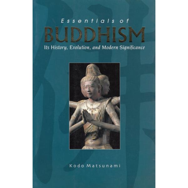 タイトル：　Essentials of BUDDHISM作　　者：　Kodo Matsunami出　　版：　Omega-Com※中古品ですので、色褪せ・折れ・汚れなどがある場合がございます※読めればOKという方向けです※本文は全て英語です
