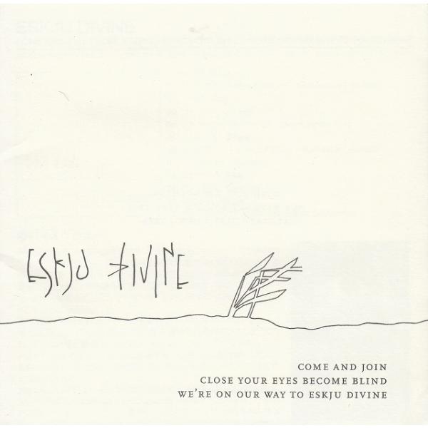 タイトル：　COME AND JOIN CLOSE YOUR EYES BECOME BLIND WE'RE ON OUR WAY TO ESKJU DIVINEアーティスト：　ESKJU DIVINE※中古品ですので、歌詞カードの色褪せ・...
