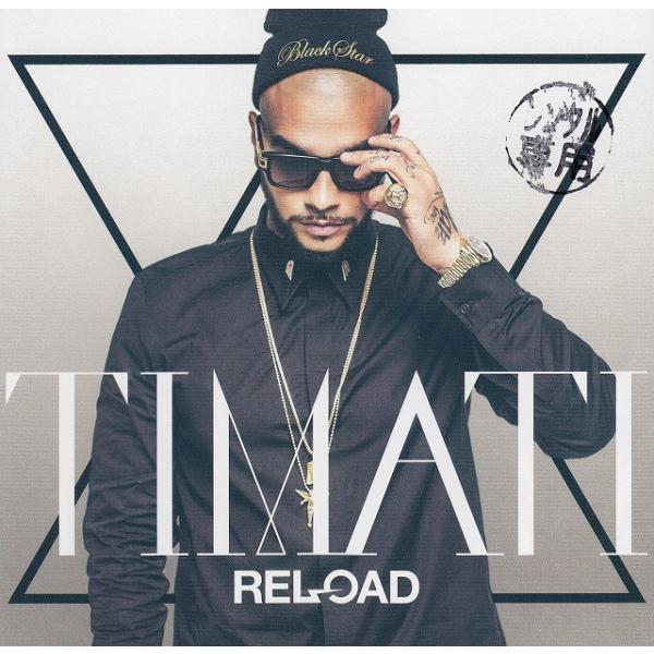 タイトル：　RELOADアーティスト：　TIMATI　ティマティ※中古品ですので、歌詞カードの色褪せ・折れ・汚れなどがある場合がございます