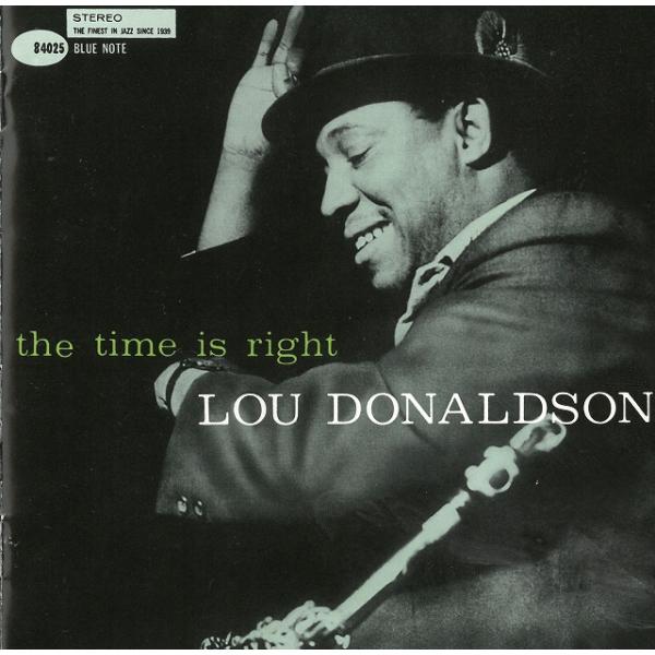 タイトル：　THE TIME IS RIGHTアーティスト：　LOU DONALDSON　ルー・ドナルドソン※中古品ですので、歌詞カードの色褪せ・折れ・汚れなどがある場合がございます