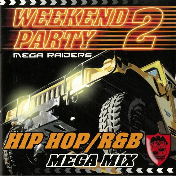 タイトル：　WEEKEND PARTY 2 MEGA RAIDERSアーティスト：　オムニバス※中古品ですので、歌詞カードの色褪せ・折れ・汚れなどがある場合がございます