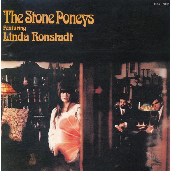 タイトル：　THE STONE PONEYSアーティスト：　LINDA RONSTADT　リンダ・ロンシュタット※中古品ですので、歌詞カードの色褪せ・折れ・汚れなどがある場合がございます