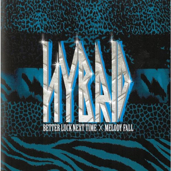 タイトル：　HYBRIDアーティスト：　BETTER LUCK NEXT TIME　MELODY FALL※中古品ですので、歌詞カードの色褪せ・折れ・汚れなどがある場合がございます