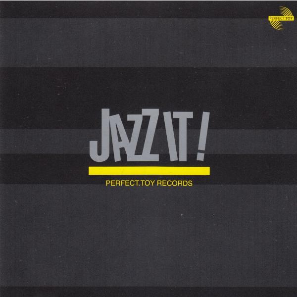 タイトル：　JAZZ IT! PERFECT.TOY RECORDSアーティスト：　オムニバス※中古品ですので、歌詞カードの色褪せ・折れ・汚れなどがある場合がございます