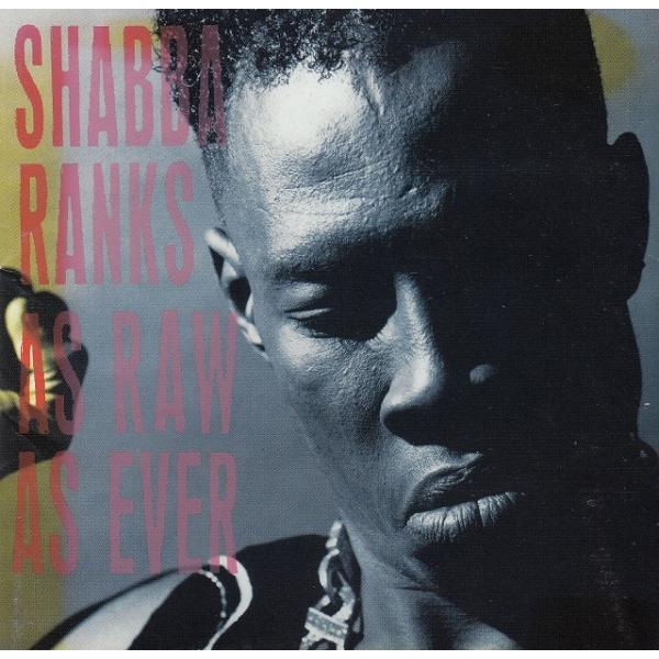 タイトル：　AS RAW AS EVERアーティスト：　SHABBA RANKS　シャバ・ランクス※中古品ですので、歌詞カードの色褪せ・折れ・汚れなどがある場合がございます