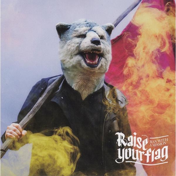 タイトル：　Raise your flagアーティスト：　MAN WITH A MISSION※中古品ですので、歌詞カードの色褪せ・折れ・汚れなどがある場合がございます