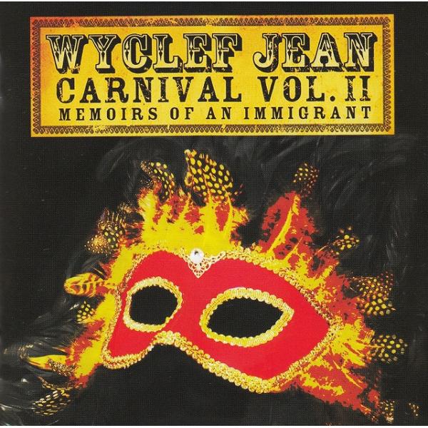 タイトル：　CARNIVAL VOL.2 MEMOIRS OF AN IMMIGRANTアーティスト：　WYCLEF JEAN　ワイクリフ・ジョン※中古品ですので、歌詞カードの色褪せ・折れ・汚れなどがある場合がございます