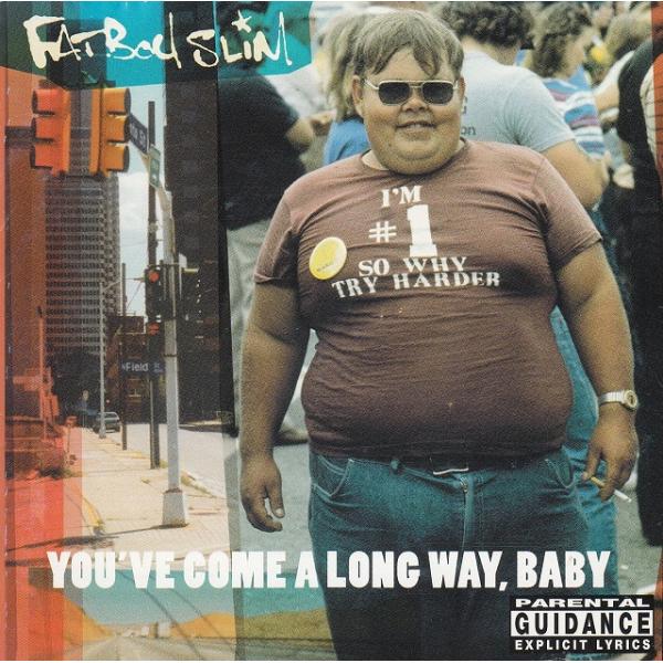 タイトル：　YOU'VE COME A LONG WAY, BABYアーティスト：　FATBOY SLIM　ファットボーイ・スリム※中古品ですので、歌詞カードの色褪せ・折れ・汚れなどがある場合がございます