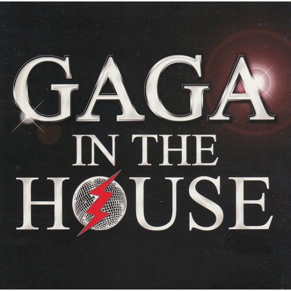 タイトル：　GAGA IN THE HOUSEアーティスト：　オムニバス※中古品ですので、歌詞カードの色褪せ・折れ・汚れなどがある場合がございます