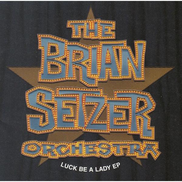 タイトル：　LUCK BE A LADY EPアーティスト：　THE BRIAN SETZER ORCHESTRA※中古品ですので、歌詞カードの色褪せ・折れ・汚れなどがある場合がございます