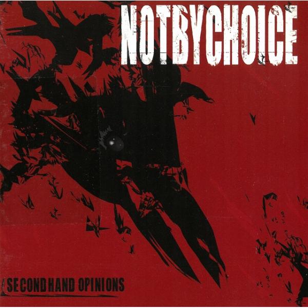 タイトル：　SECONDHAND OPINIONSアーティスト：　NOT BY CHOICE　ノット・バイ・チョイス※中古品ですので、歌詞カードの色褪せ・折れ・汚れなどがある場合がございます