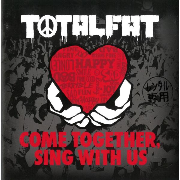 タイトル：　COME TOGETHER, SING WITH USアーティスト：　TOTALFAT※中古品ですので、歌詞カードの色褪せ・折れ・汚れなどがある場合がございます