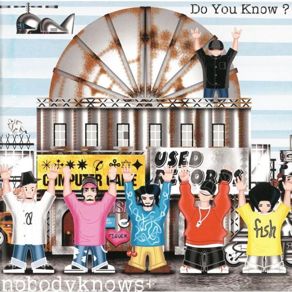 タイトル：　Do You Know ?アーティスト：　nobodyknows+※中古品ですので、歌詞カードの色褪せ・折れ・汚れなどがある場合がございます