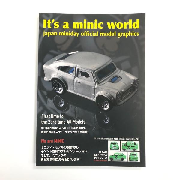minicのミニカーに関する本です。第1回FISCOから第23回浜名湖まで販売されたミニディ・モデルの全てを網羅しています。63ページ日本語フルカラー21cm×29.7cm