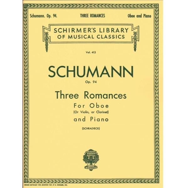 作曲者：シューマン（ロベルト）/Schumann R.編曲/校正：H. Schradieck編成：Violin/Oboe/Clarinet,Piano出版社：G.Schirmer（G.シャーマー）出版番号：L 413 50254790 ※当...