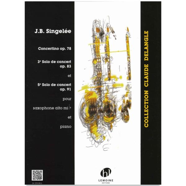 作曲者:サンジュレー/Singelee J.-B.編成:Alto Sax Pf出版社:Lemoine（ルモワーヌ）出版番号:26259 ※当店は国内・輸入楽譜合わせて約2万冊を蔵書しております。楽譜のご相談や在庫状況、納期などお気軽にお問い...